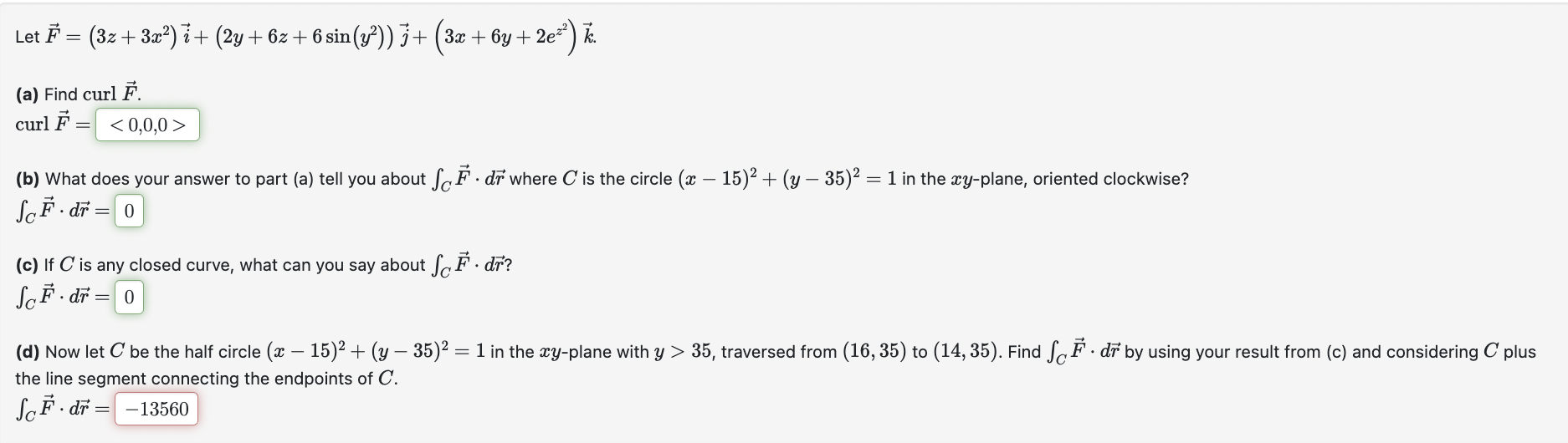 Solved Let F=(3z+3x2)i+(2y+6z+6sin(y2))j+(3x+6y+2ez2)k. (a) | Chegg.com