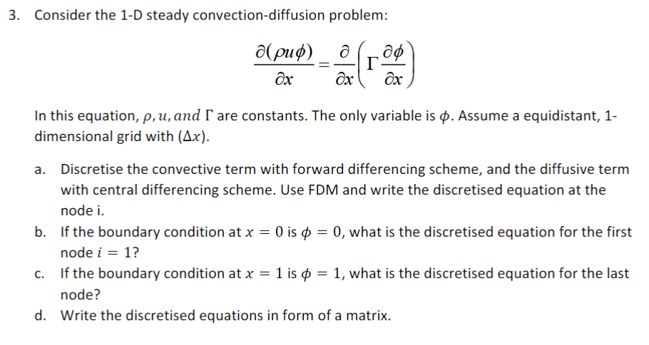 3 Consider The 1 D Steady Convection Diffusion