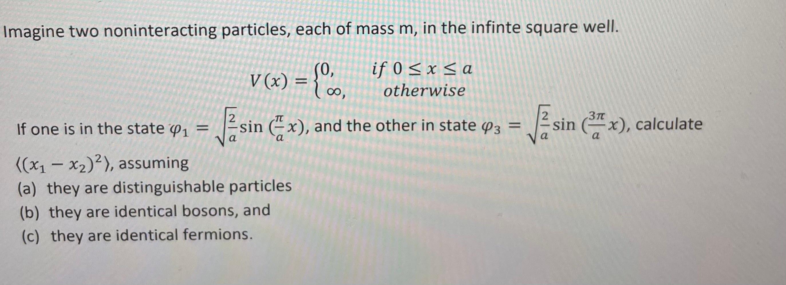 Solved Imagine two noninteracting particles, each of mass m, | Chegg.com