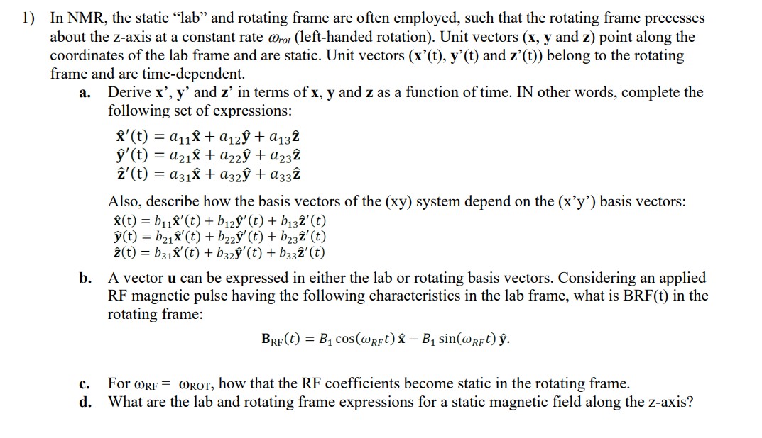 Solved In NMR, the static "lab" and rotating frame are often | Chegg.com