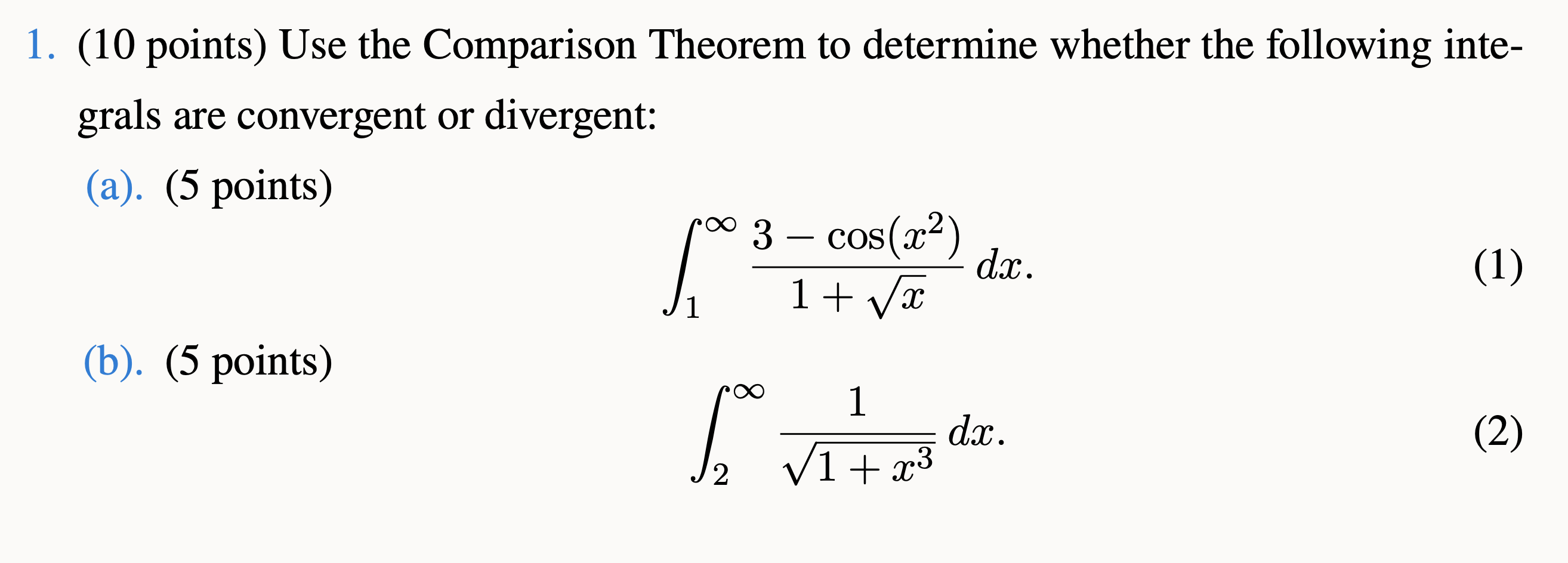 Solved 1 10 Points Use The Comparison Theorem To