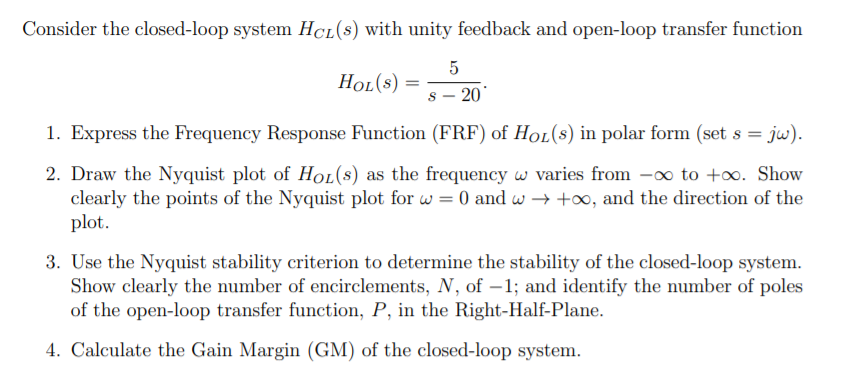 Solved Consider the closed-loop system HCl(s) with unity | Chegg.com