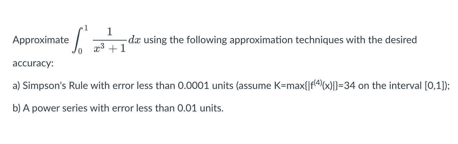 Solved 1 Approximate 1 dx using the following approximation | Chegg.com