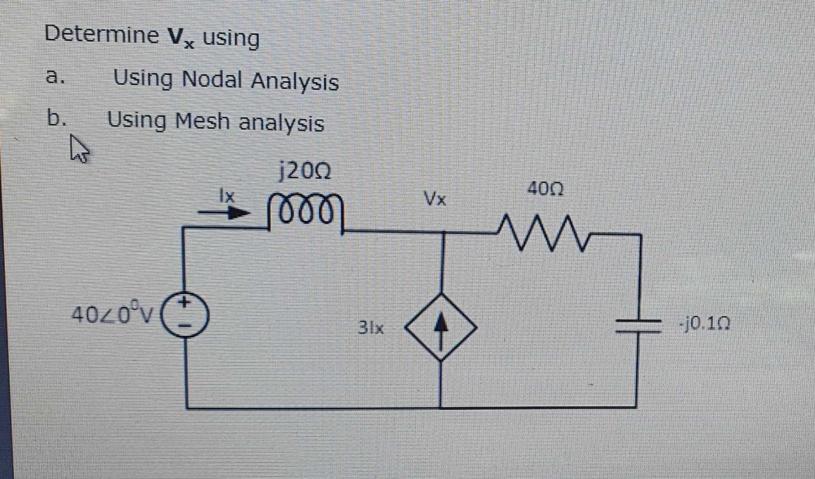 Solved Determine Vx using Using Nodal Analysis Using Mesh | Chegg.com