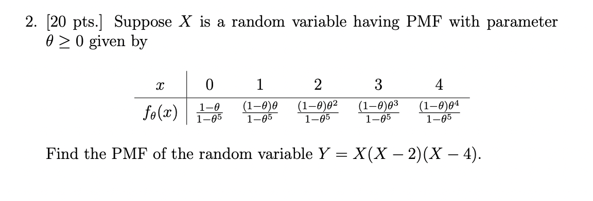 Solved 2. (20 pts. Suppose X is a random variable having PMF | Chegg.com