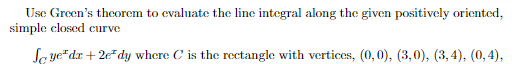 Solved Use Green's theorem to evaluate the line integral | Chegg.com