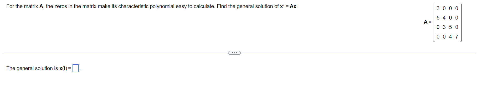Solved For the matrix A, ﻿the zeros in the matrix make its | Chegg.com
