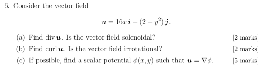 Solved 6. Consider the vector field u = 16x i – (2 - y²)). | Chegg.com