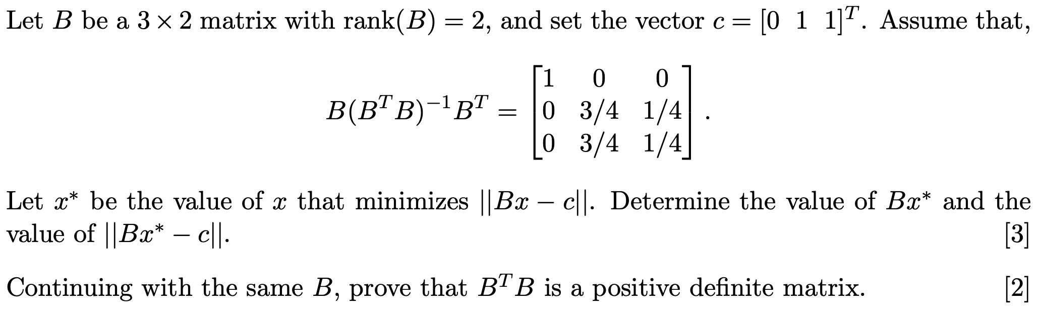 Let B be a 3×2 matrix with rank(B)=2, and set the | Chegg.com