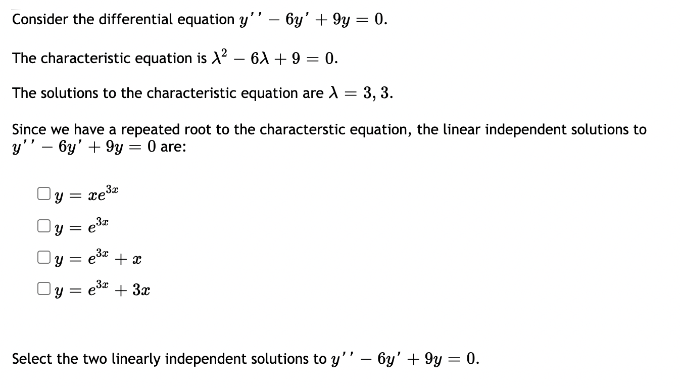 Solved Consider the differential equation y'' – 6y' + 9y = | Chegg.com