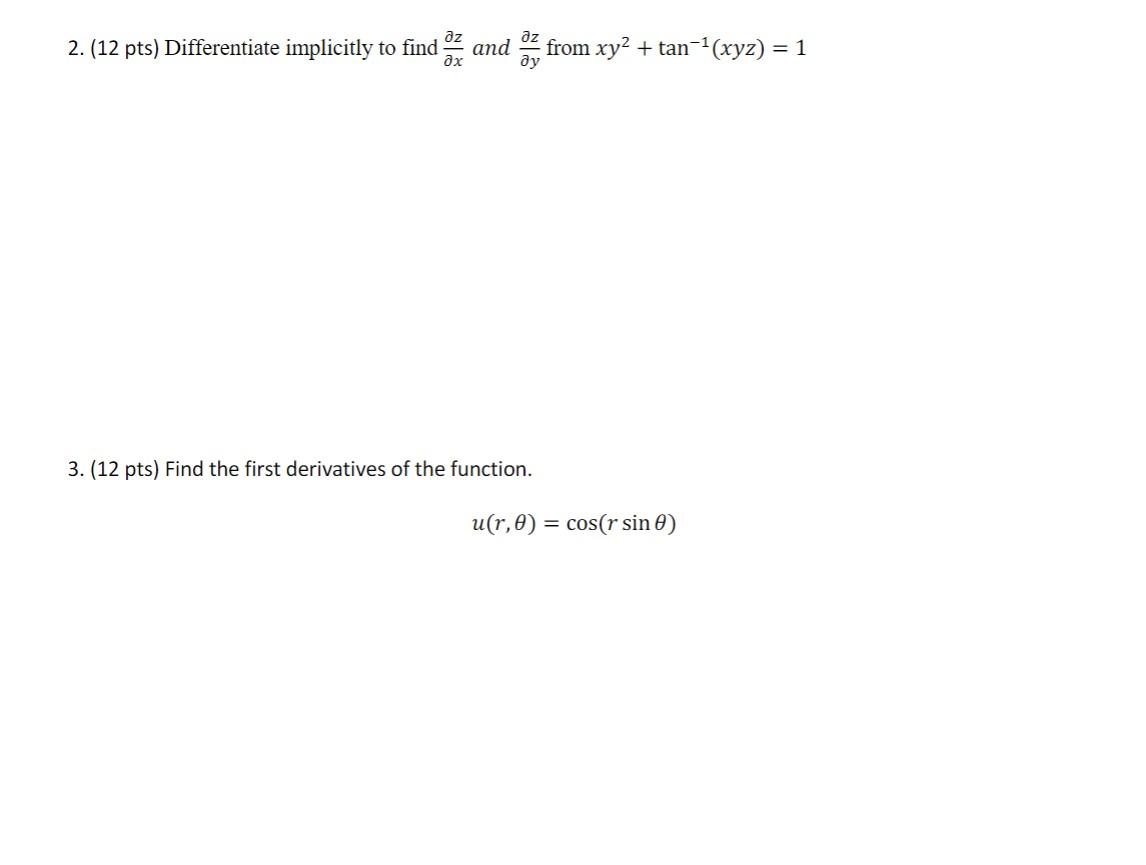 Solved 2. (12 pts) Differentiate implicitly to find ∂x∂z and | Chegg.com Solved 2. (12 pts) Differentiate implicitly to find ∂x∂z and | Chegg.com