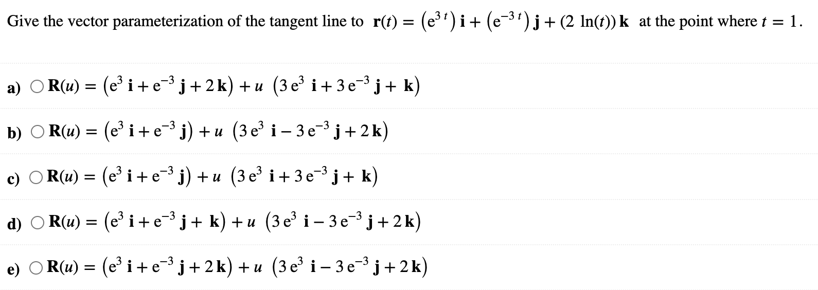 Solved Give The Vector Parameterization Of The Tangent Line