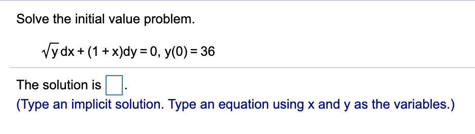 Solved Solve the initial value problem. Vydx + (1 + x)dy = | Chegg.com