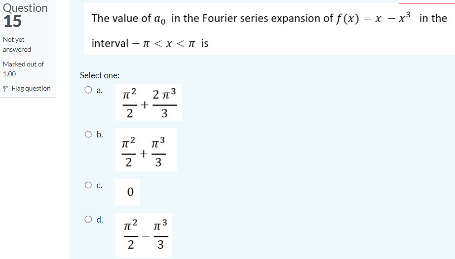 Solved The value of a0 in the Fourier series expansion of | Chegg.com