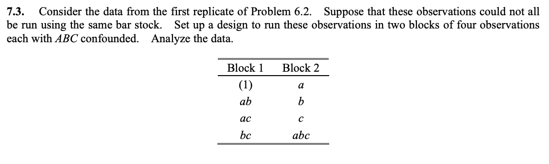 Solved 6.2. An engineer is interested in the effects of | Chegg.com
