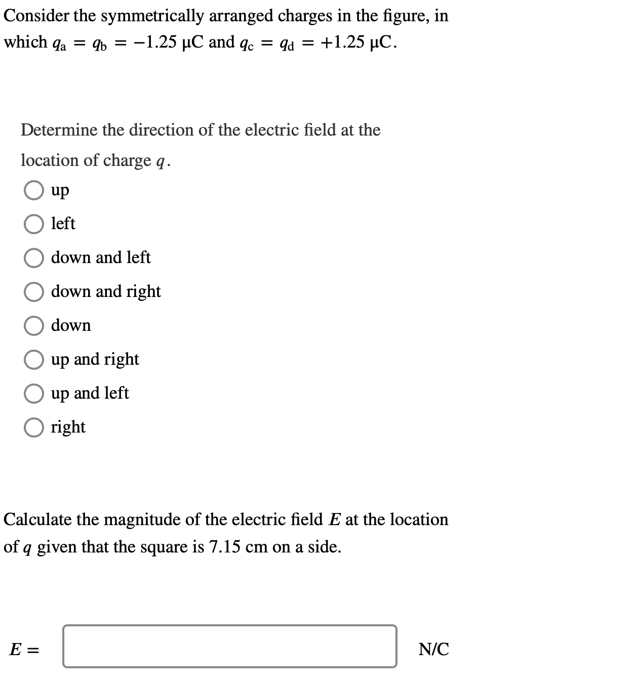 Solved Consider the symmetrically arranged charges in the | Chegg.com