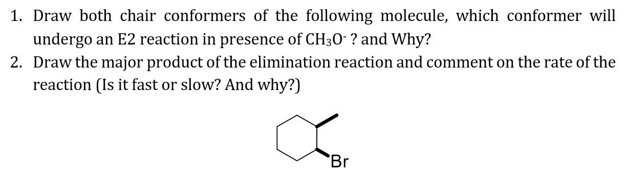 Solved 1. Draw both chair conformers of the following | Chegg.com