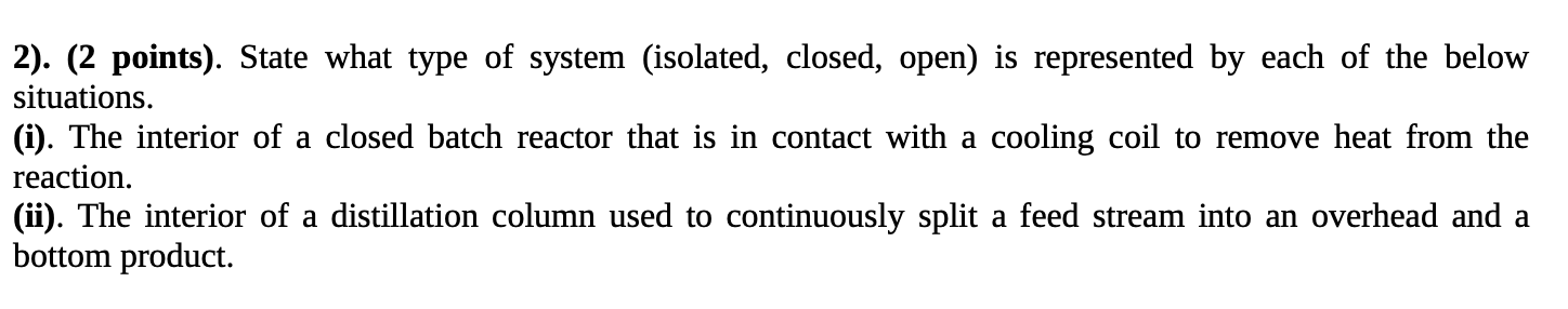 Solved 2). (2 points). State what type of system (isolated, | Chegg.com