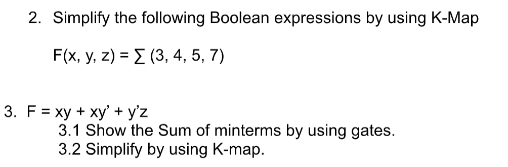 Solved 2. Simplify the following Boolean expressions by | Chegg.com