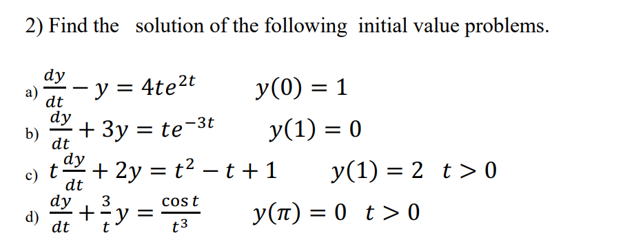 Solved 2) Find the solution of the following initial value | Chegg.com