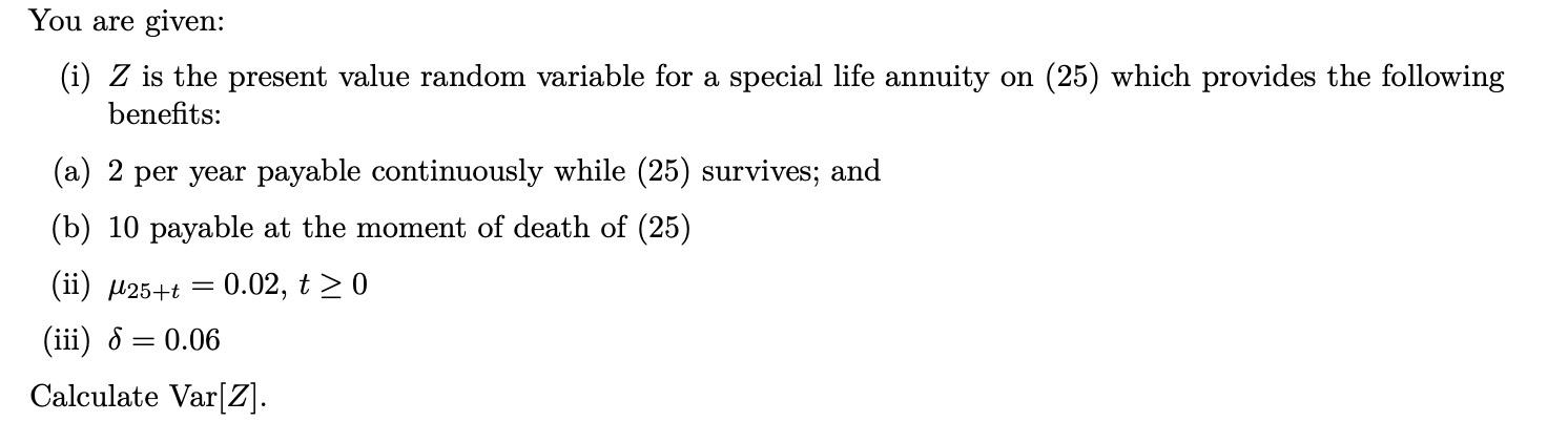 Solved (i) Z is the present value random variable for a | Chegg.com