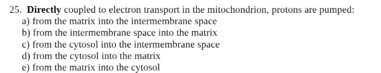 Solved 25. Directly coupled to electron transport in the | Chegg.com
