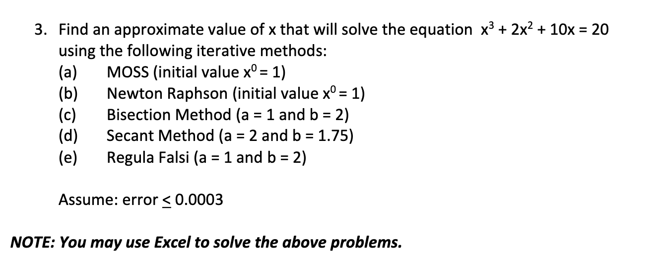 Solved 3. Find an approximate value of x that will solve the | Chegg.com