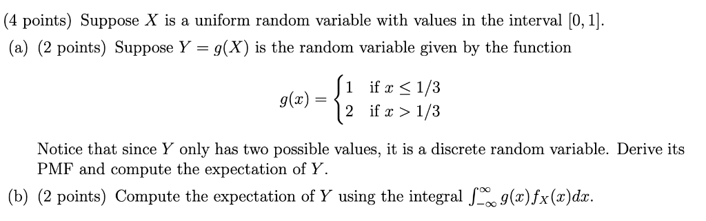 Solved (4 points) Suppose X is a uniform random variable | Chegg.com