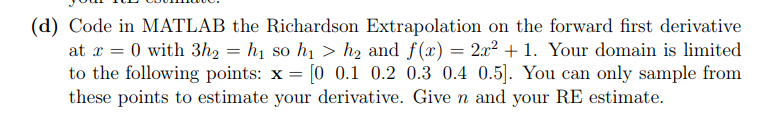 Solved D Code In Matlab The Richardson Extrapolation On