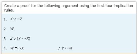 Solved Create a proof for the following argument using the | Chegg.com
