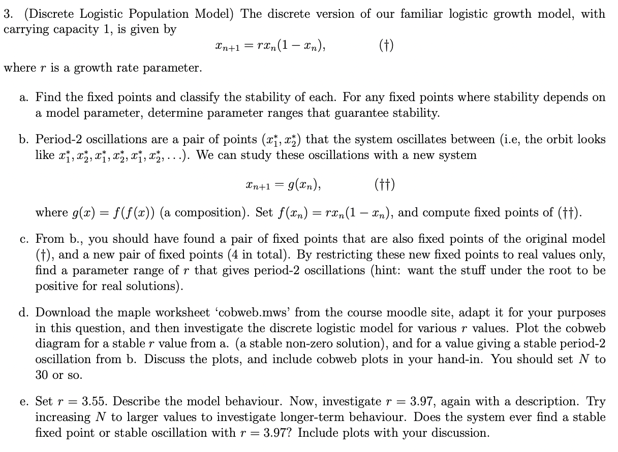 Solved (Discrete Logistic Population Model) The discrete | Chegg.com