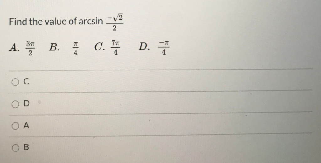 Solved Find the value of arcsin ? A. 3 B. Í C. D. ОС o A B | Chegg.com