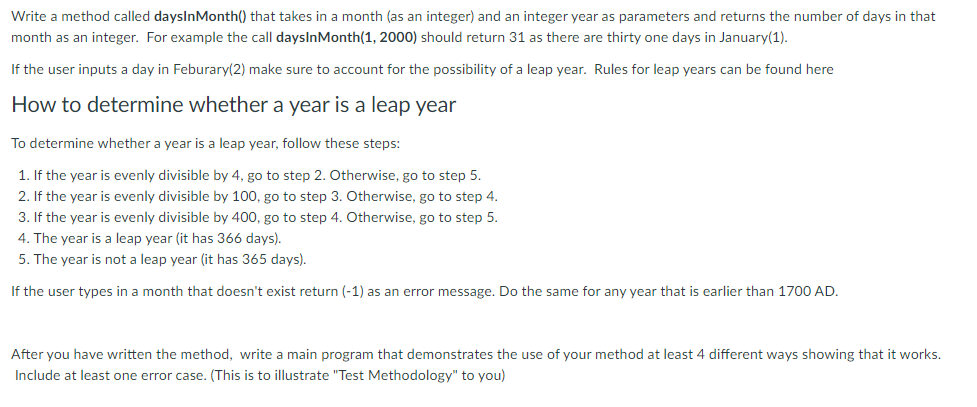 Solved Write a method called daysInMonth() that takes in a | Chegg.com