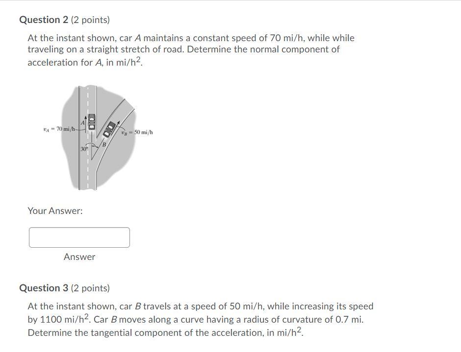 Solved Question 2 (2 points) At the instant shown, car A | Chegg.com