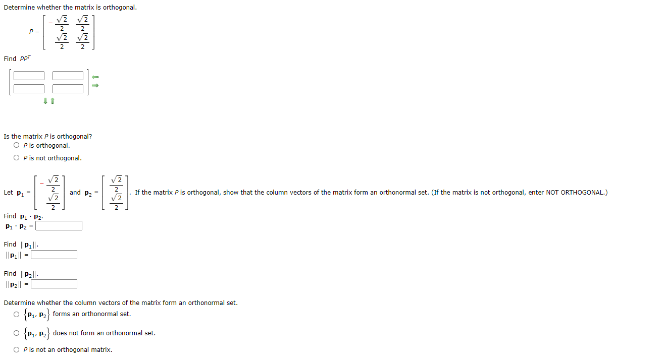 Solved Determine whether the matrix is orthogonal. 2 2 2 va | Chegg.com