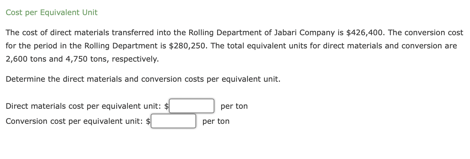 Solved Cost per Equivalent Unit The cost of direct materials | Chegg.com