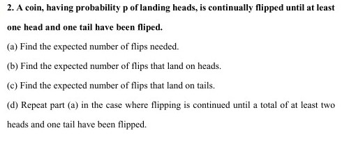 Solved 2. A coin, having probability p of landing heads, is | Chegg.com