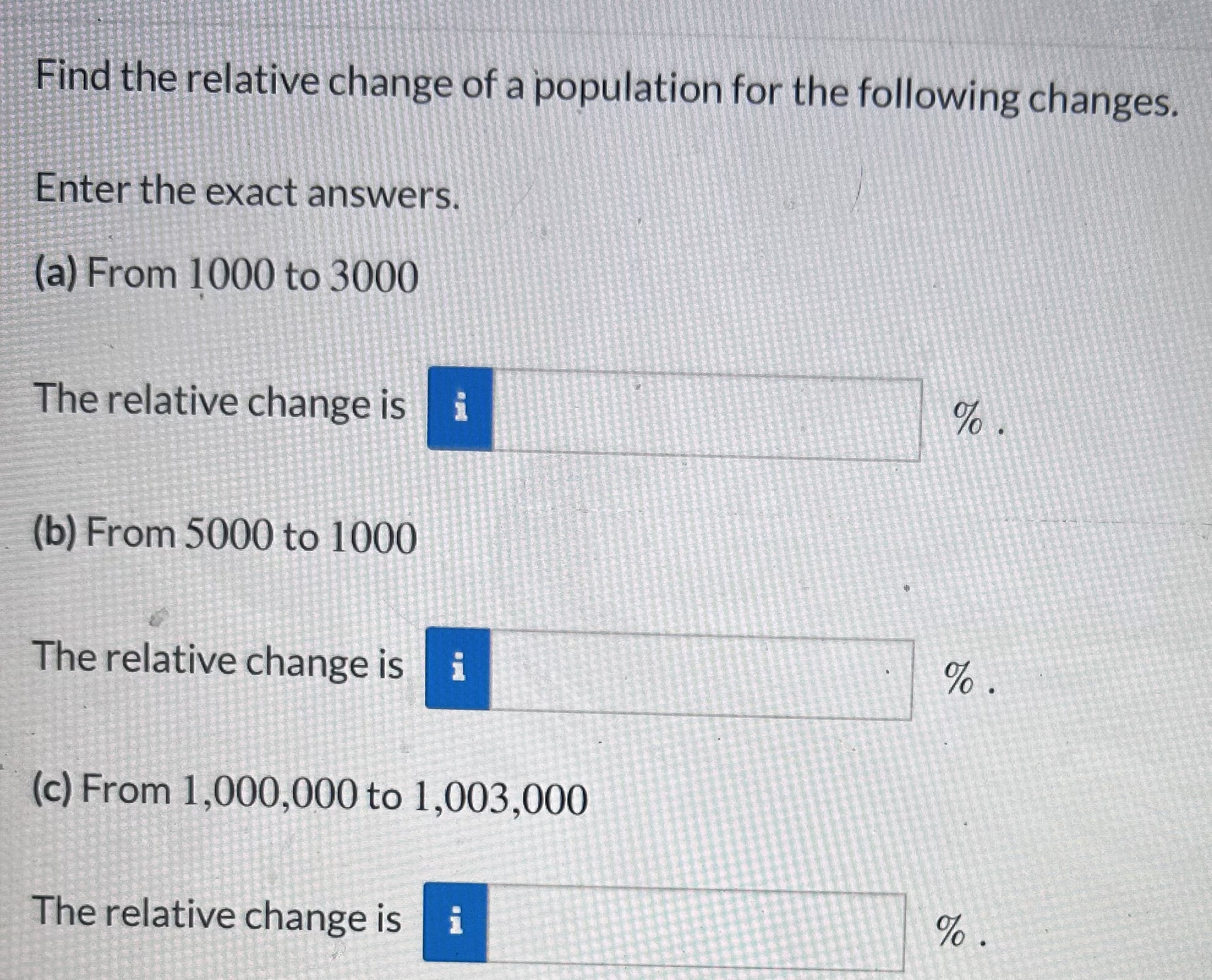 Solved Find the relative change of a population for the | Chegg.com