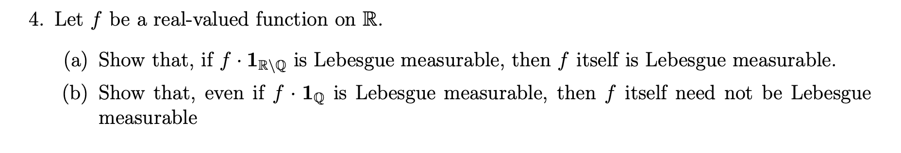 Solved 4 Let F Be A Real Valued Function On R A Show