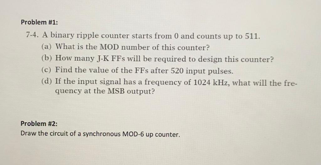 Solved Problem #1: 7-4. A binary ripple counter starts from | Chegg.com