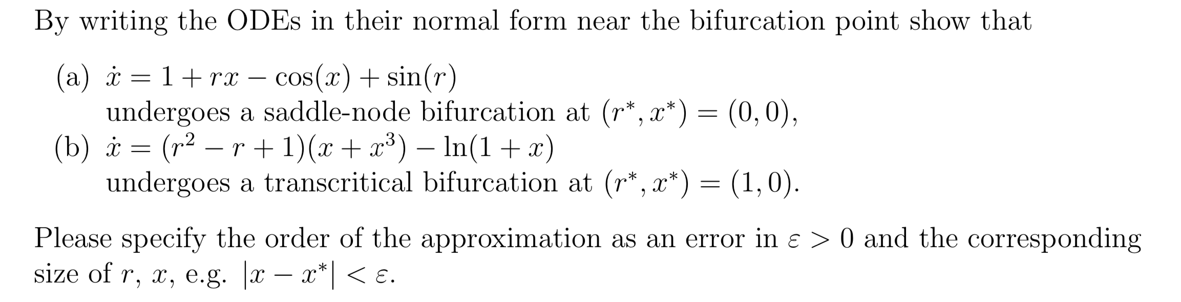 Solved By writing the ODEs in their normal form near the | Chegg.com