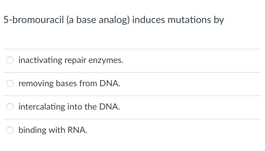 Solved 5-bromouracil (a base analog) induces mutations by | Chegg.com