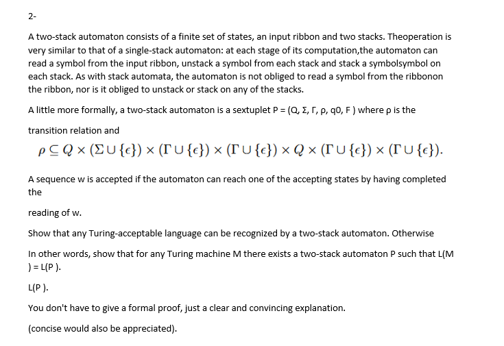 Solved A two-stack automaton consists of a finite set of | Chegg.com