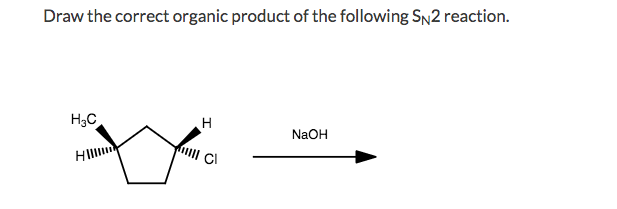 Solved Draw the correct organic product of the following SN2 | Chegg.com