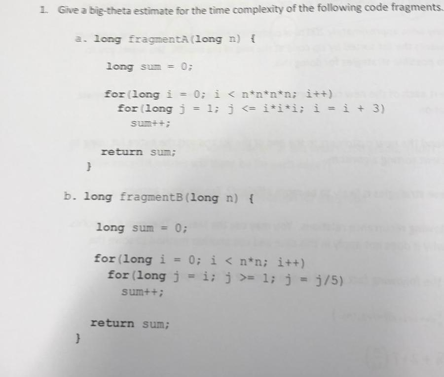 Solved 1. Give a big-theta estimate for the time complexity | Chegg.com