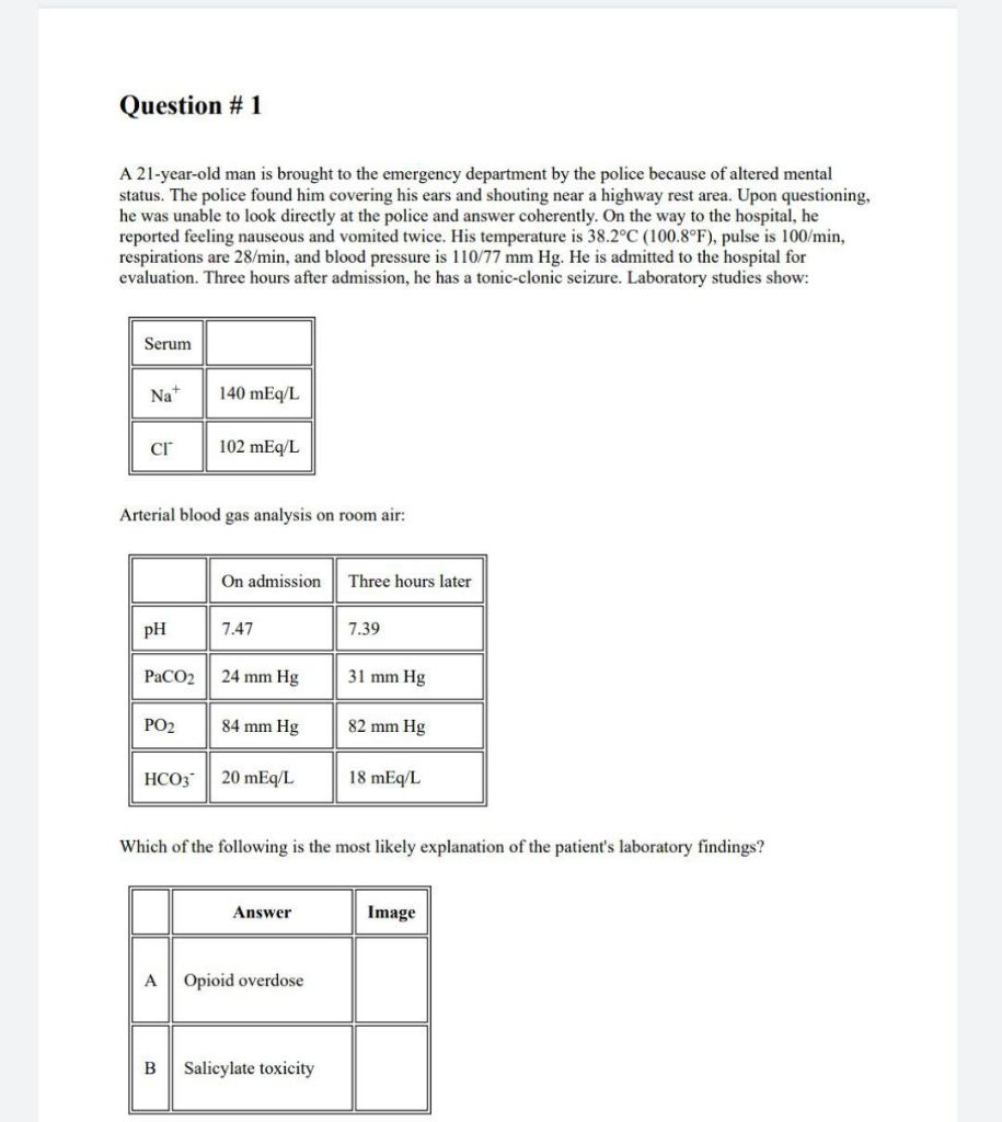 Solved Question #1 A 21-year-old man is brought to the | Chegg.com