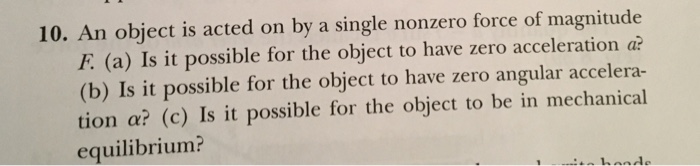 Solved 10. An object is acted on by a single nonzero force | Chegg.com