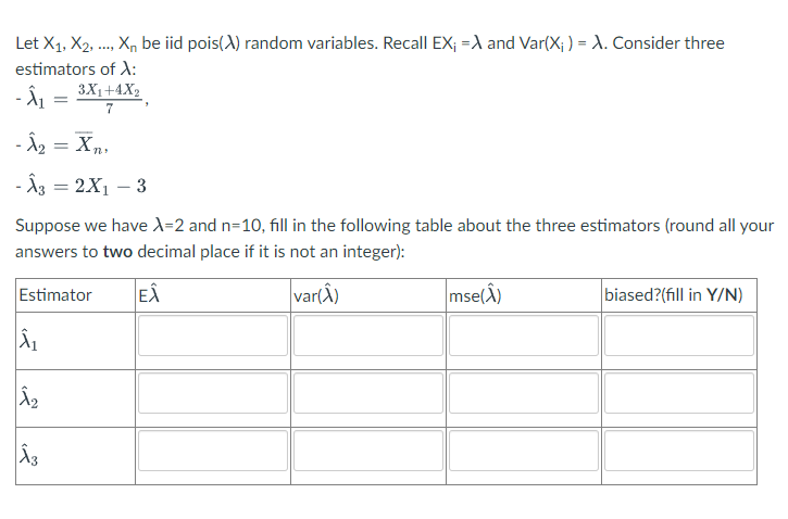 Solved Let X1, X2, ..., X, be iid pois(2) random variables. | Chegg.com