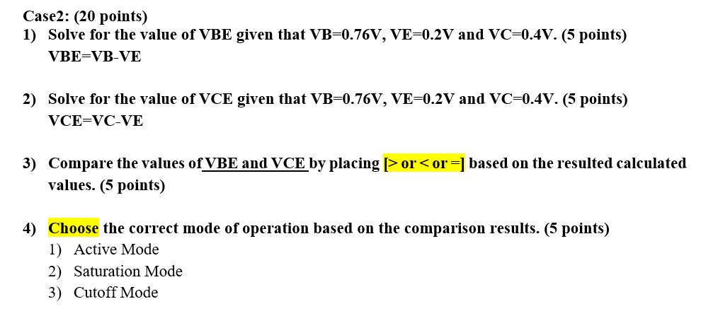 Solved Case2: (20 points) 1) Solve for the value of VBE | Chegg.com