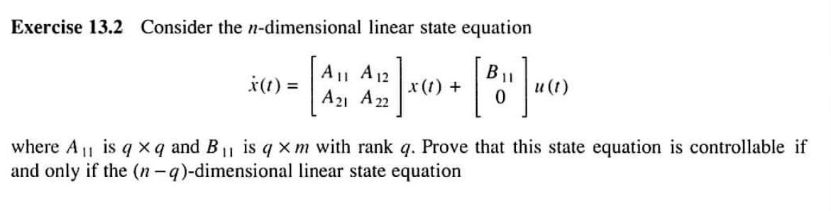 Exercise 13.2 Consider the n-dimensional linear state | Chegg.com